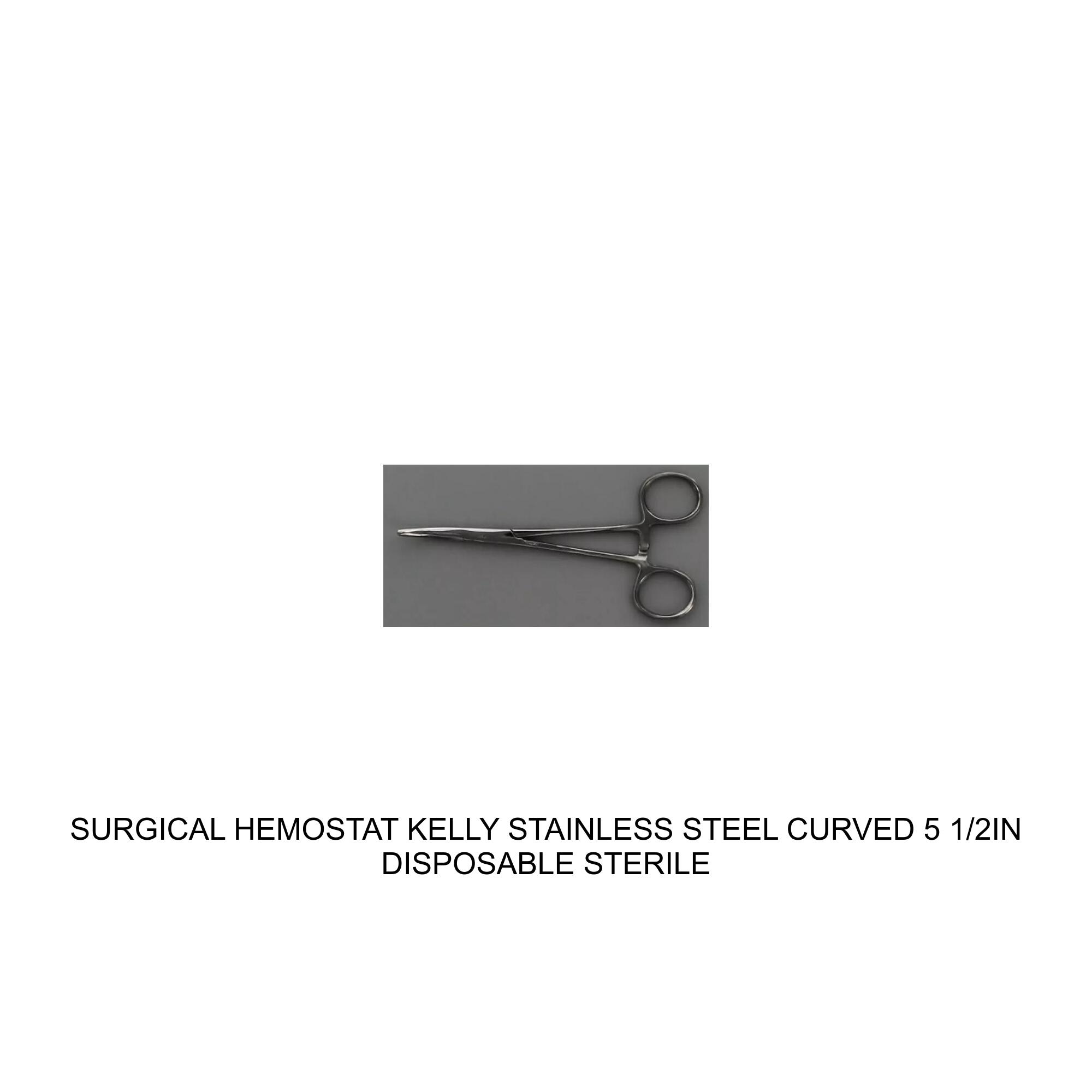 SURGICAL HEMOSTAT KELLY STAINLESS STEEL CURVED 5 1/2IN DISPOSABLE ...