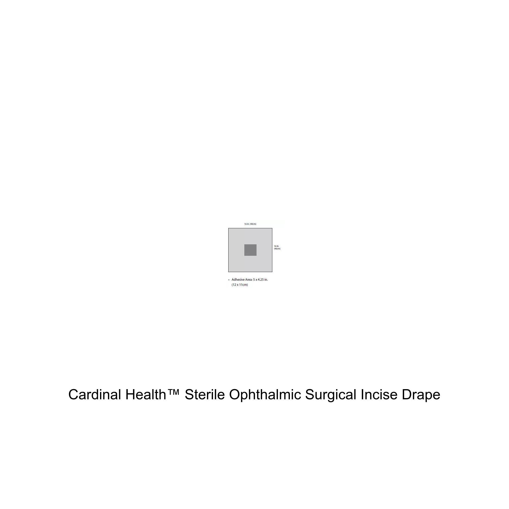 Cardinal Health™ Sterile Ophthalmic Surgical Incise Drape, 16 x 16IN ...
